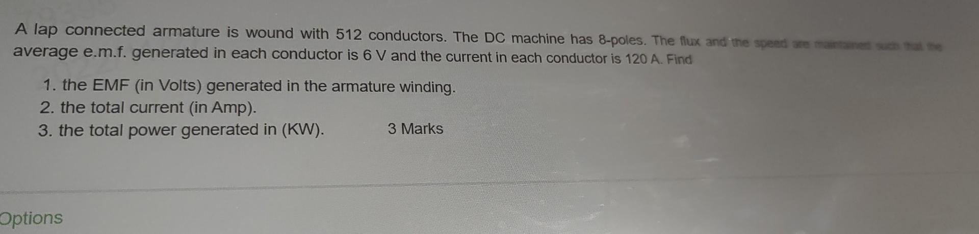 Solved A lap connected armature is wound with 512 | Chegg.com
