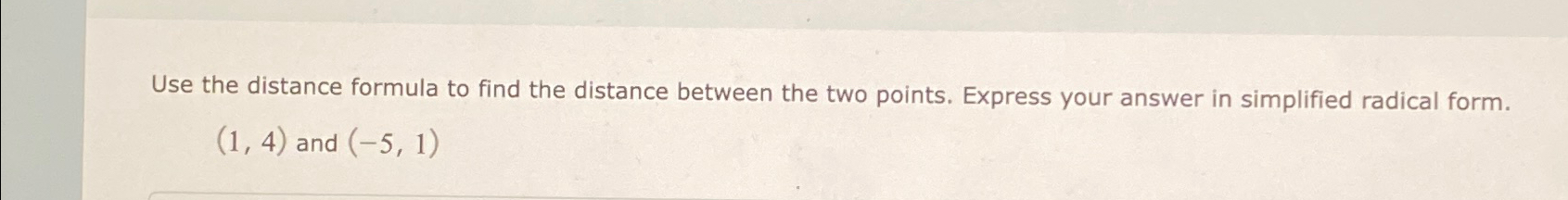 Solved Use the distance formula to find the distance between | Chegg.com