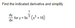 Solved Find the indicated derivative and simplify.dydx ﻿for | Chegg.com