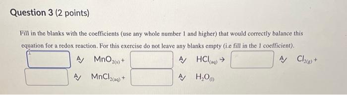 Solved Fill in the blanks with the coefficients (use any | Chegg.com