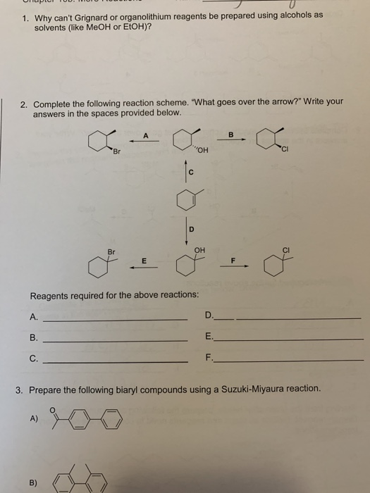 Solved 1. Why can't Grignard or organolithium reagents be | Chegg.com