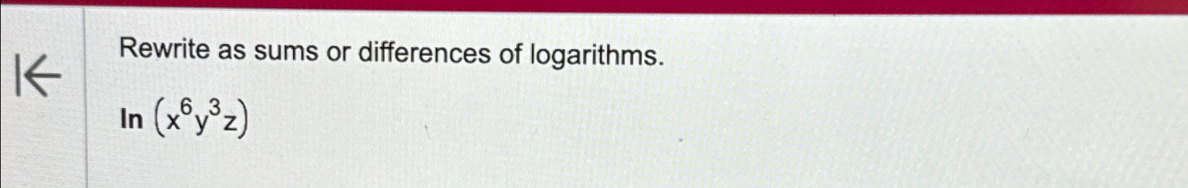 Solved Rewrite as sums or differences of logarithms. | Chegg.com