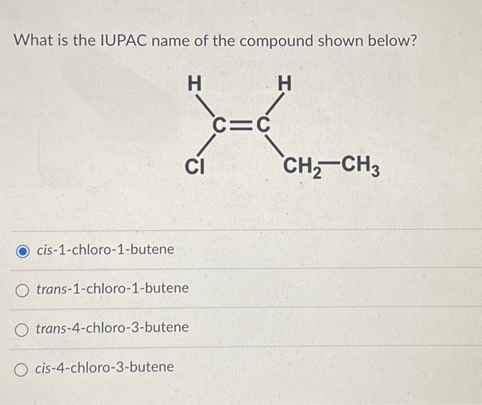 Solved What is the IUPAC name of the compound shown below? H | Chegg.com