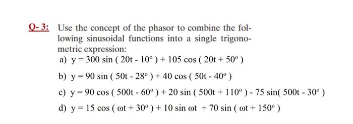 Solved 2-3: Use the concept of the phasor to combine the | Chegg.com