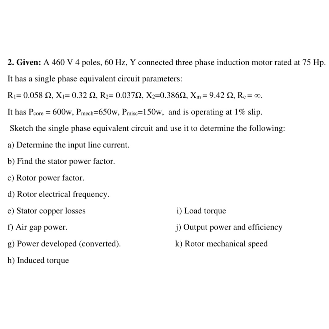 Solved Given: A 460V4 ﻿poles, 60Hz,Y ﻿connected three phase | Chegg.com