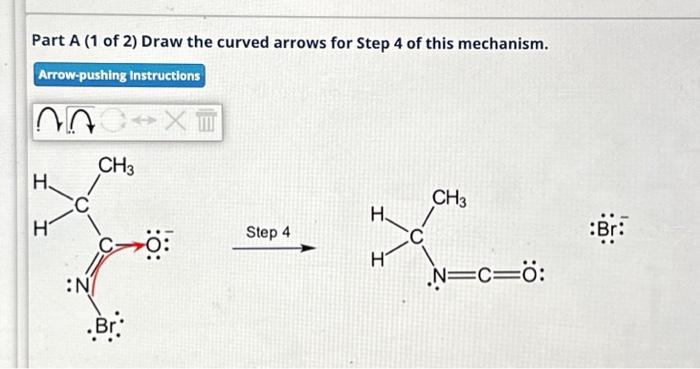 Solved Part A (1 of 2) Draw the curved arrows for Step 4 of | Chegg.com