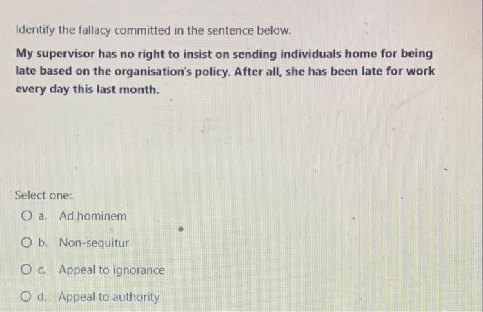 Solved Identify the fallacy committed in the sentence below. | Chegg.com