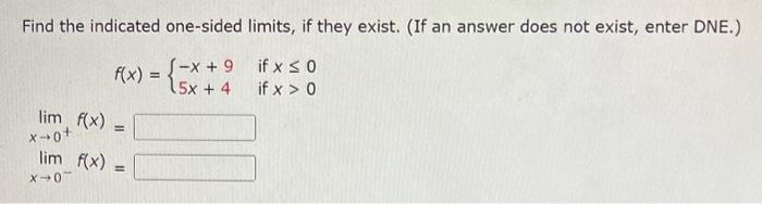 Solved Find the indicated one-sided limits, if they exist. | Chegg.com