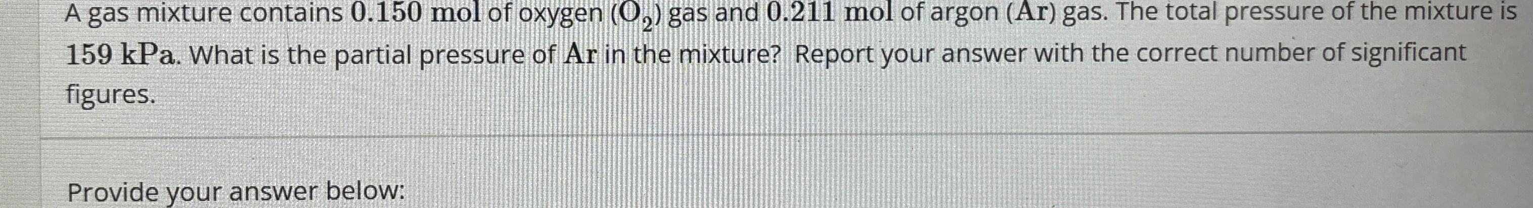Solved A gas mixture contains 0.150 ﻿mol of oxygen (O2) ﻿gas | Chegg.com