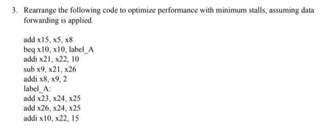 Solved Rearrange the following code to optimize performance | Chegg.com