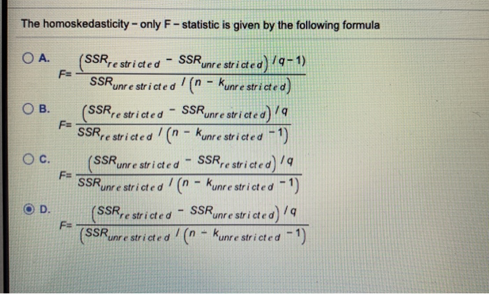 Solved The homoskedasticity - only F-statistic is given by | Chegg.com