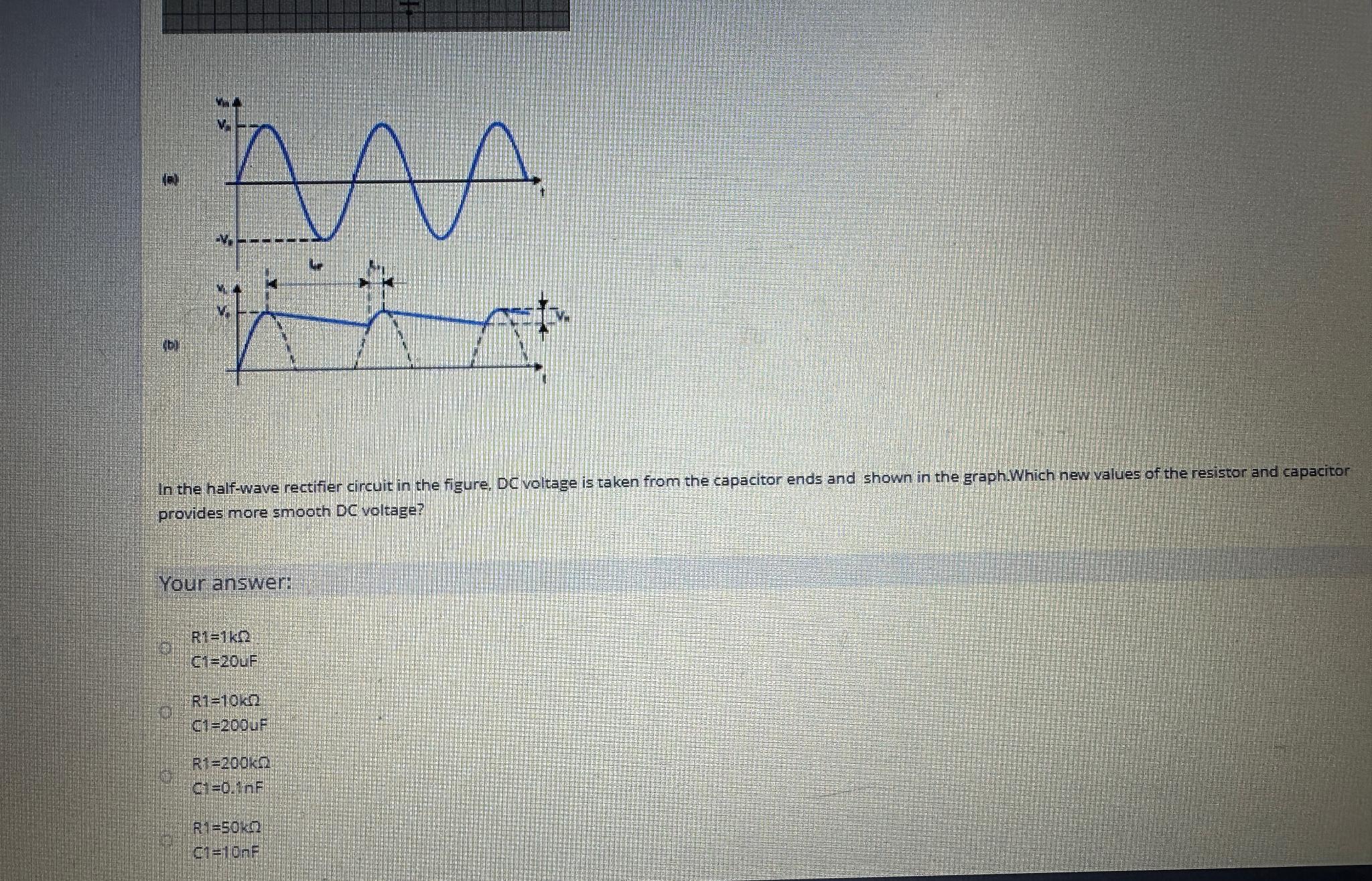 Solved provides more smooth DC voltage?Your | Chegg.com