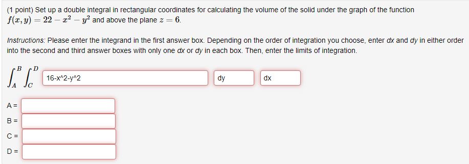 Solved (1 ﻿point) ﻿Set up a double integral in rectangular | Chegg.com