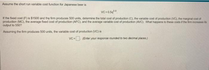 Solved Assume tha short run variable cost function for | Chegg.com