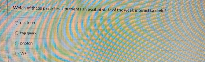 Solved Which of these particles represents an excited state | Chegg.com