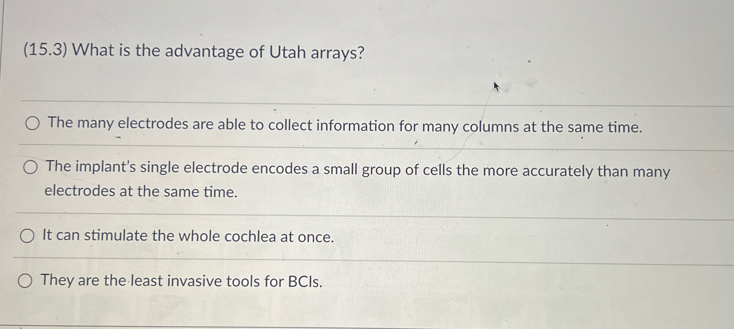 Solved (15.3) ﻿What is the advantage of Utah arrays?The many | Chegg.com