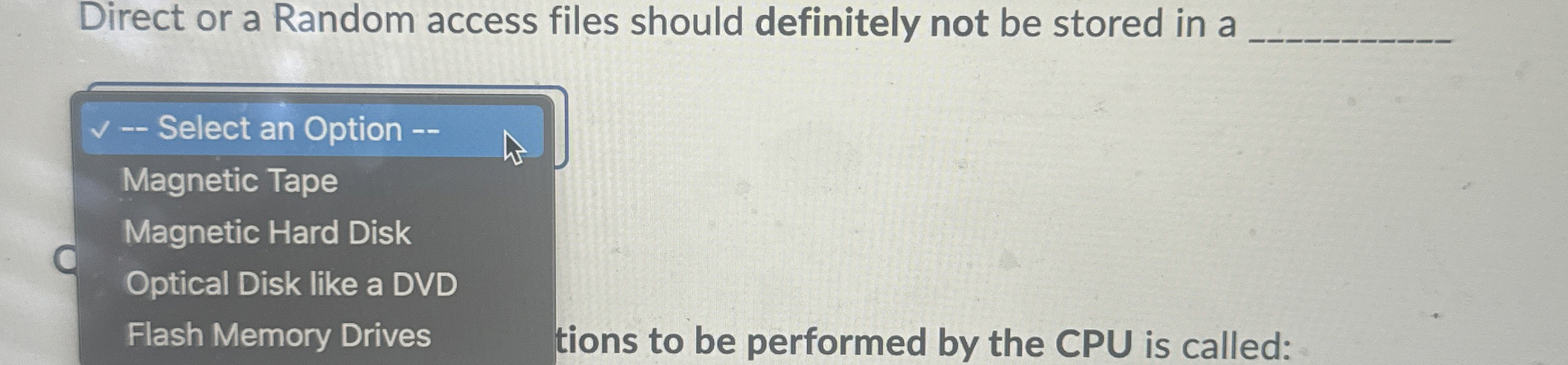 Solved Direct or a Random access files should definitely not | Chegg.com