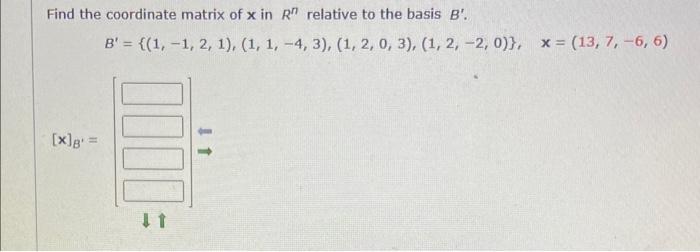 Solved Find the coordinate matrix of x in Rn relative to the | Chegg.com