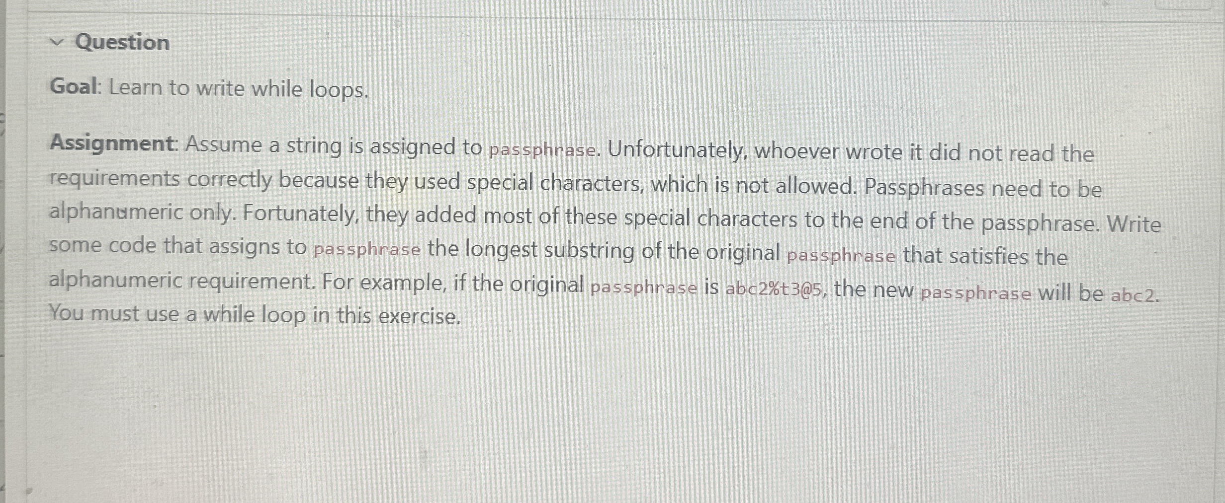 Solved QuestionGoal: Learn to write while loops.Assignment: | Chegg.com
