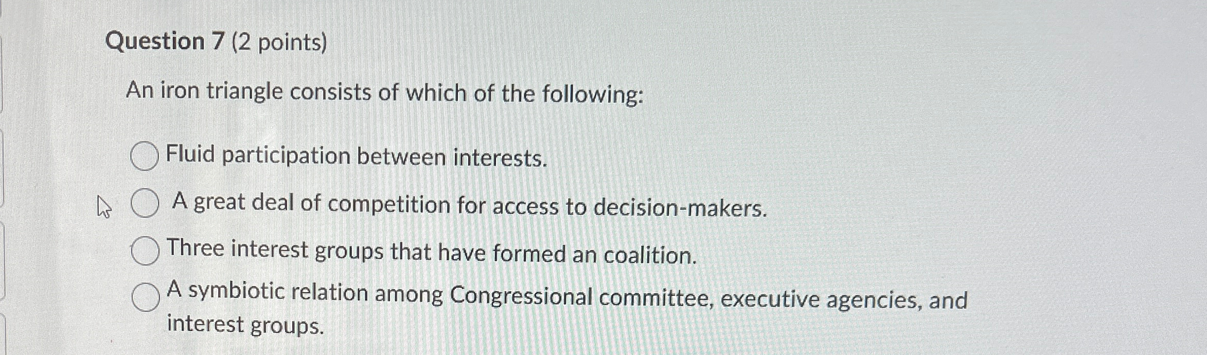 Solved Question 7 ( 2 ﻿points)An iron triangle consists of | Chegg.com