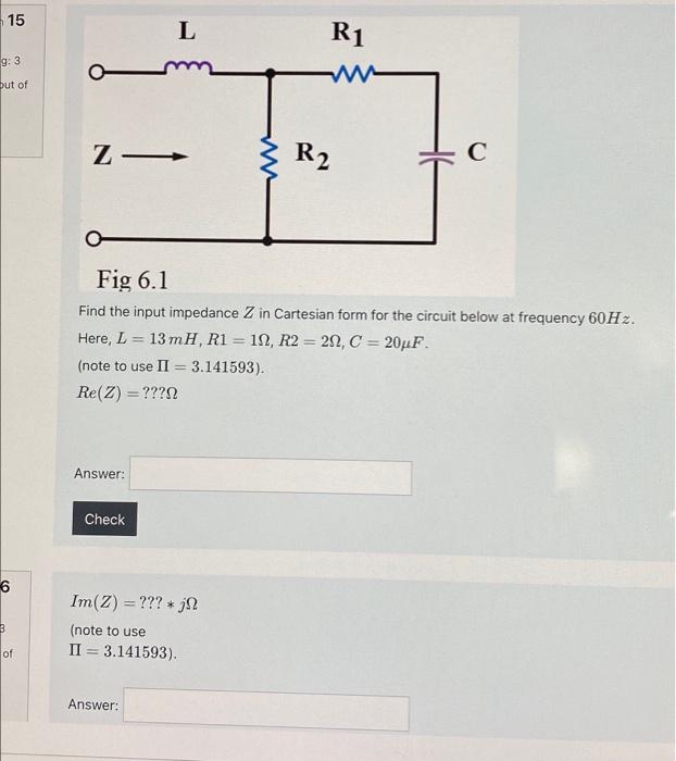 Solved 15 g: 3 out of 6 3 of ZI Answer: Check L Fig 6.1 Find | Chegg.com