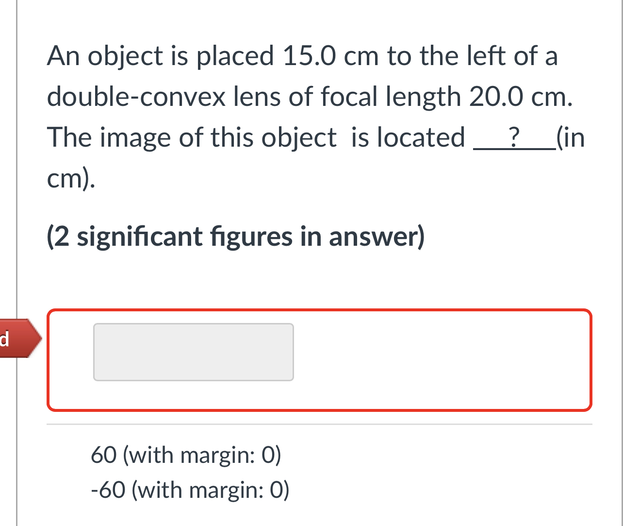 Solved An object is placed 15.0cm ﻿to the left of a | Chegg.com