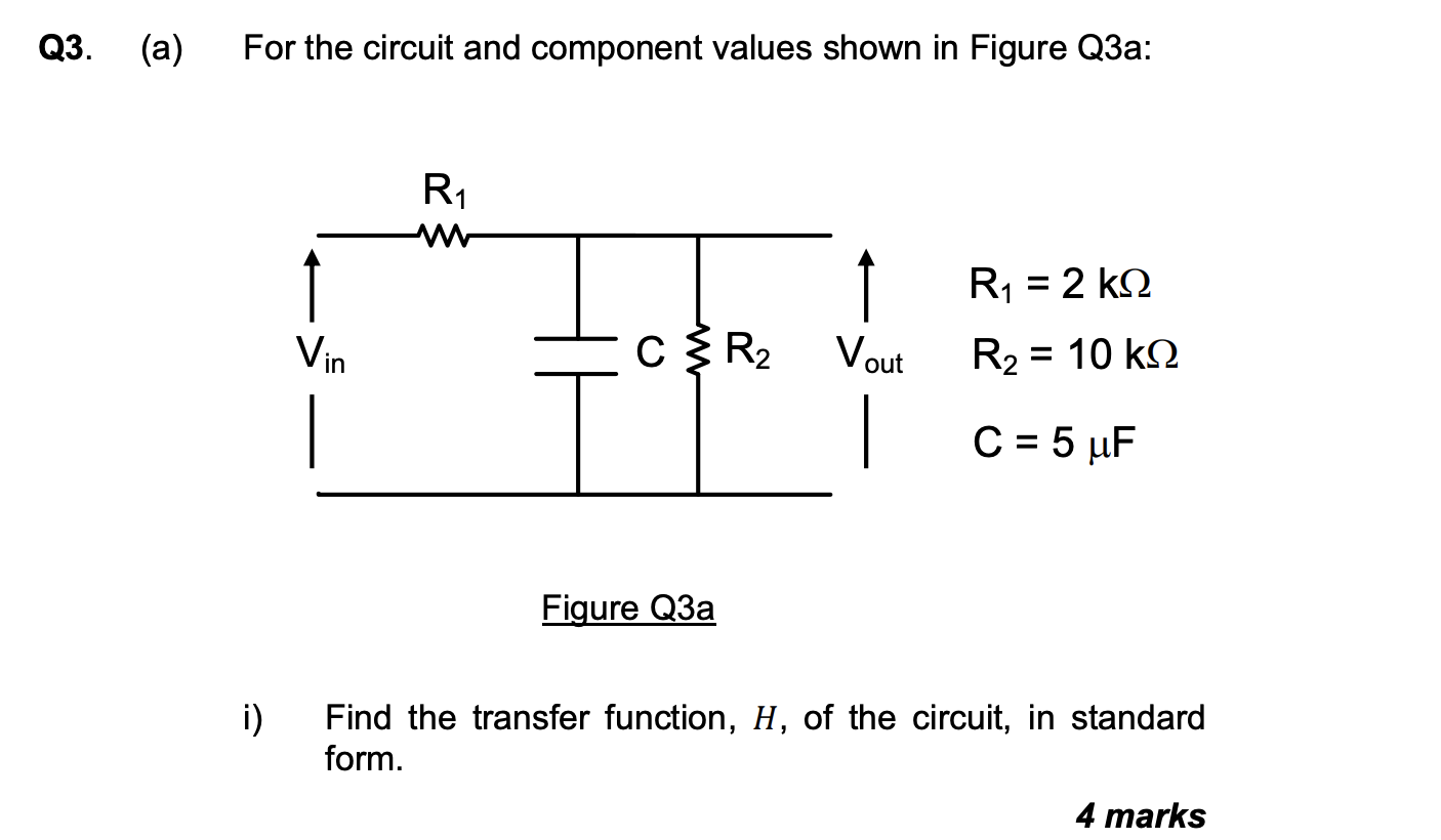 Solved Q3. (a) ﻿For the circuit and component values shown | Chegg.com