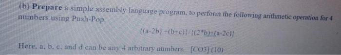 Solved (b) Prepare a simple assembly language program, to | Chegg.com