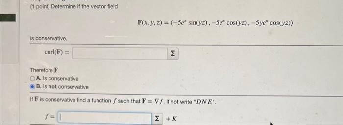 Solved (1 point) Determine if the vector field | Chegg.com