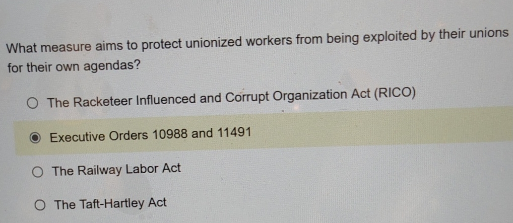 Solved What measure aims to protect unionized workers from | Chegg.com