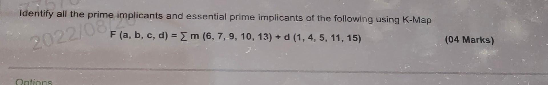 Solved Identify all the prime implicants and essential prime | Chegg.com