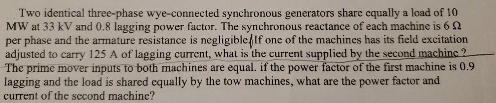 Solved Two identical three-phase wye-connected synchronous | Chegg.com