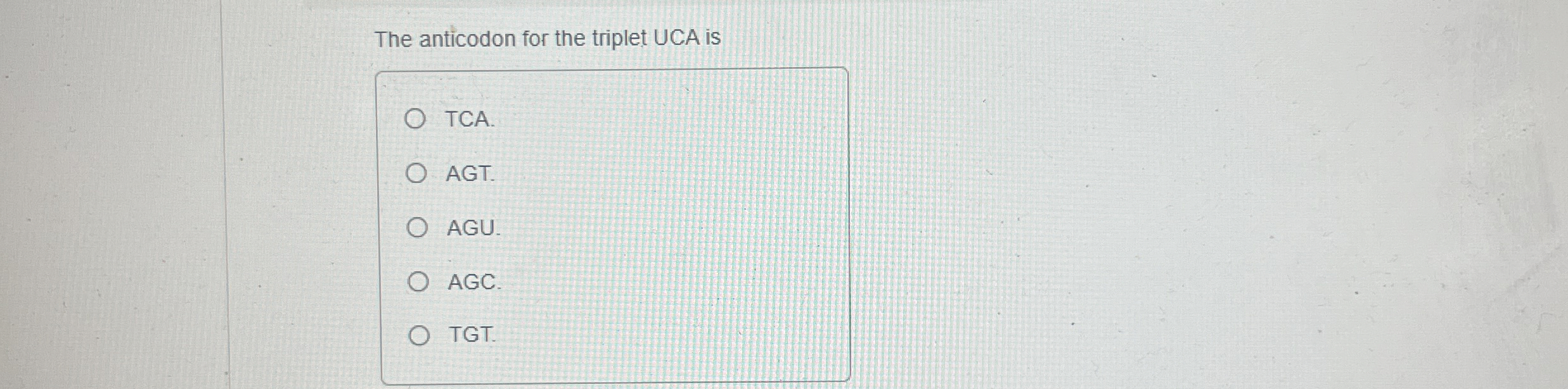 Solved The anticodon for the triplet UCA | Chegg.com