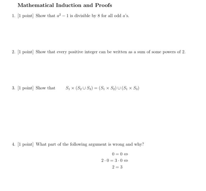 Solved Mathematical Induction and Proofs 1. [1 point] Show | Chegg.com