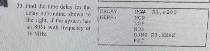 Solved 33 Find The Time Delay For The Delay Subroutine 