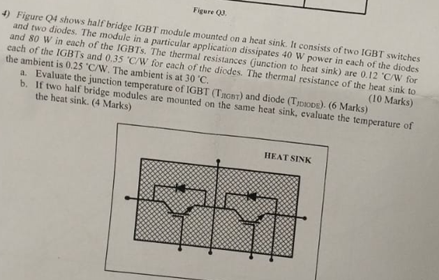 Solved Figure Q3,Figure Q4 ﻿shows half bridge IGBT module | Chegg.com