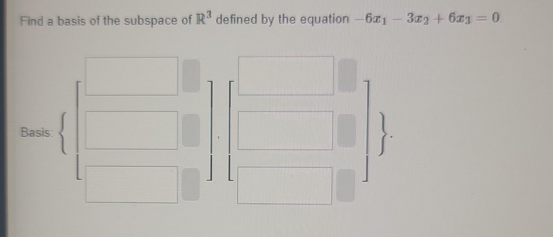 Solved Find a basis of the subspace of R3 defined by the | Chegg.com