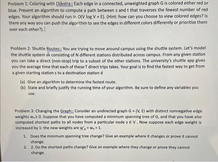 Solved Problem 1: Coloring with Dijkstra:: Each edge in a | Chegg.com