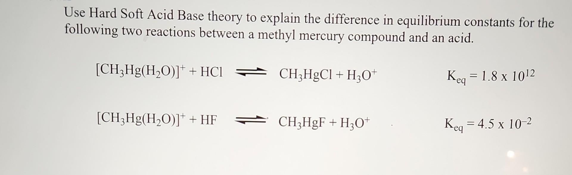 Solved Use Hard Soft Acid Base theory to explain the | Chegg.com Solved Use Hard Soft Acid Base theory to explain the | Chegg.com