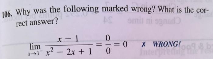 Solved 106. Why was the following marked wrong? What is the | Chegg.com