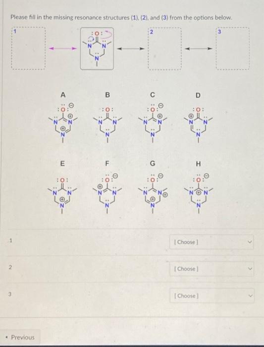 Solved Please fill in the missing resonance structures (1), | Chegg.com