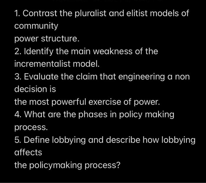 Solved 1. Contrast the pluralist and elitist models of | Chegg.com