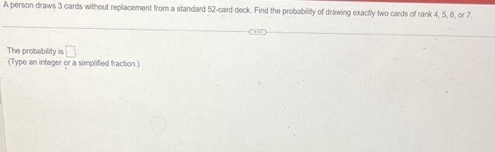 Solved A person draws 3 cards without replacement from a | Chegg.com