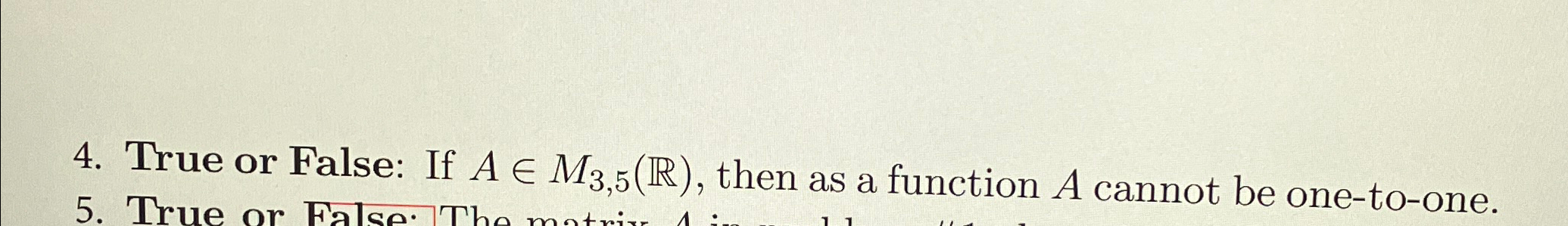 Solved True or False: If AinM3,5(R), ﻿then as a function A | Chegg.com