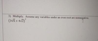 Solved Multiply. Assume any variables under an even root are | Chegg.com