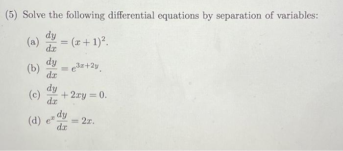 Solved (5) Solve the following differential equations by | Chegg.com