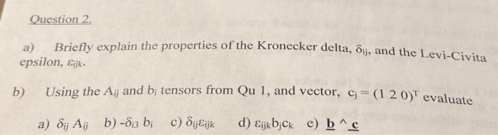 Solved a) Briefly explain the properties of the Kronecker | Chegg.com