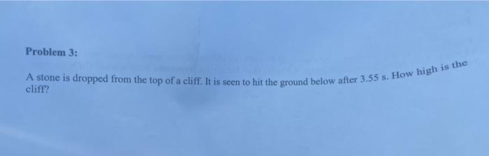 Solved Problem 3: A stone is dropped from the top of a | Chegg.com