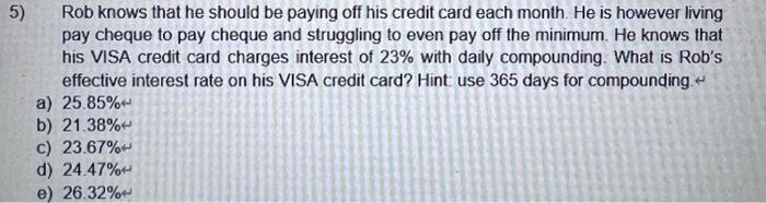 Solved Rob knows that he should be paying off his credit | Chegg.com