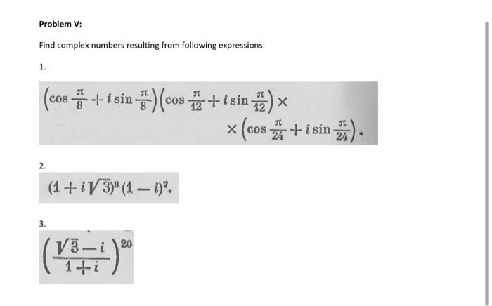 Solved Complex variables exercises: Problem: Find complex | Chegg.com
